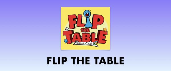 Flip the Table | The Dice Tower