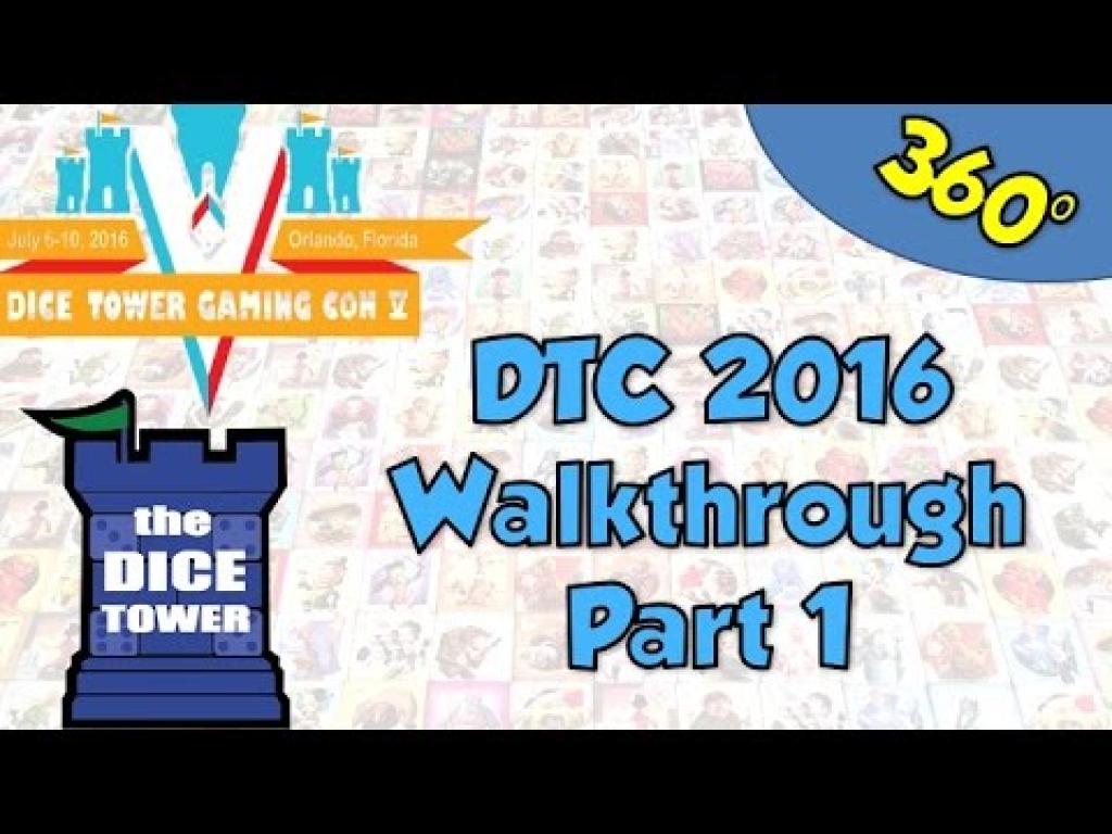 360 Degree Dice Tower Con 2016 Walkthrough Part 1 | The Dice Tower