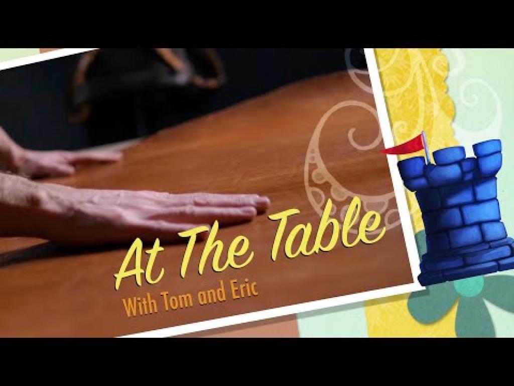 At The Table Episode 018 with Guest Kirk Hamilton (Tom and Eric) | The ...