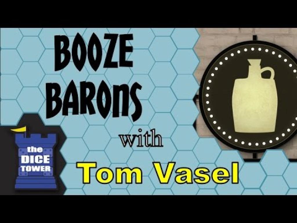 Booze Barons Review - with Tom Vasel|The Dice Tower