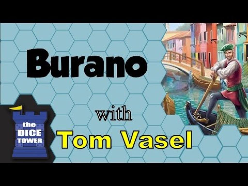 Burano Review - with Tom Vasel|The Dice Tower