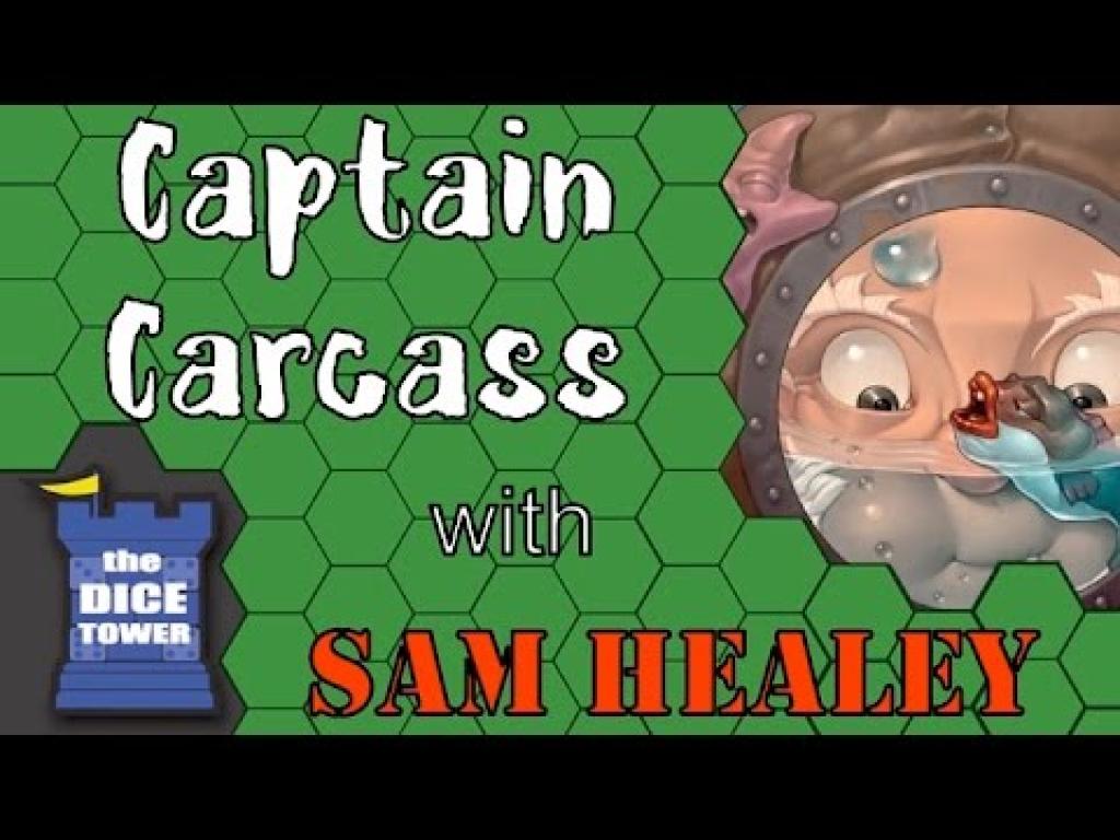 Captain Carcass Review - with Sam Healey|The Dice Tower