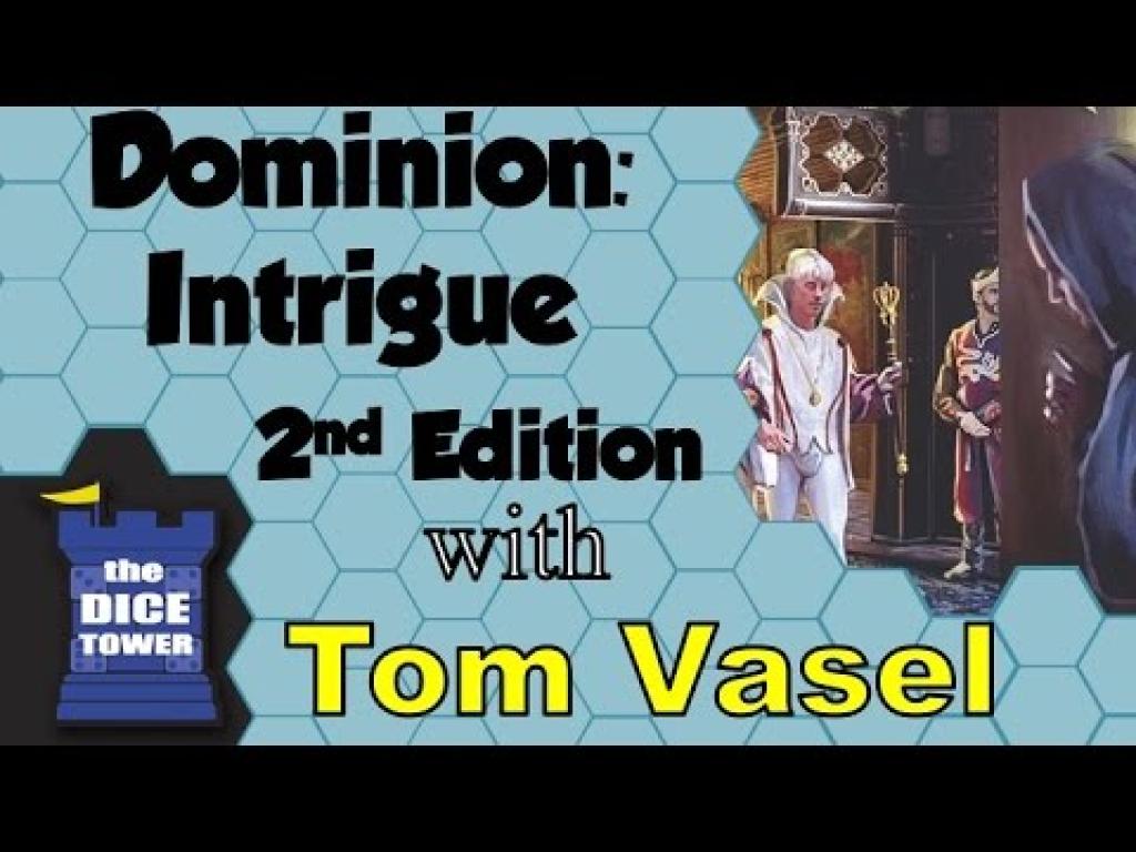 Dominion: Intrigue Second Edition Review - with Tom Vasel|The Dice Tower