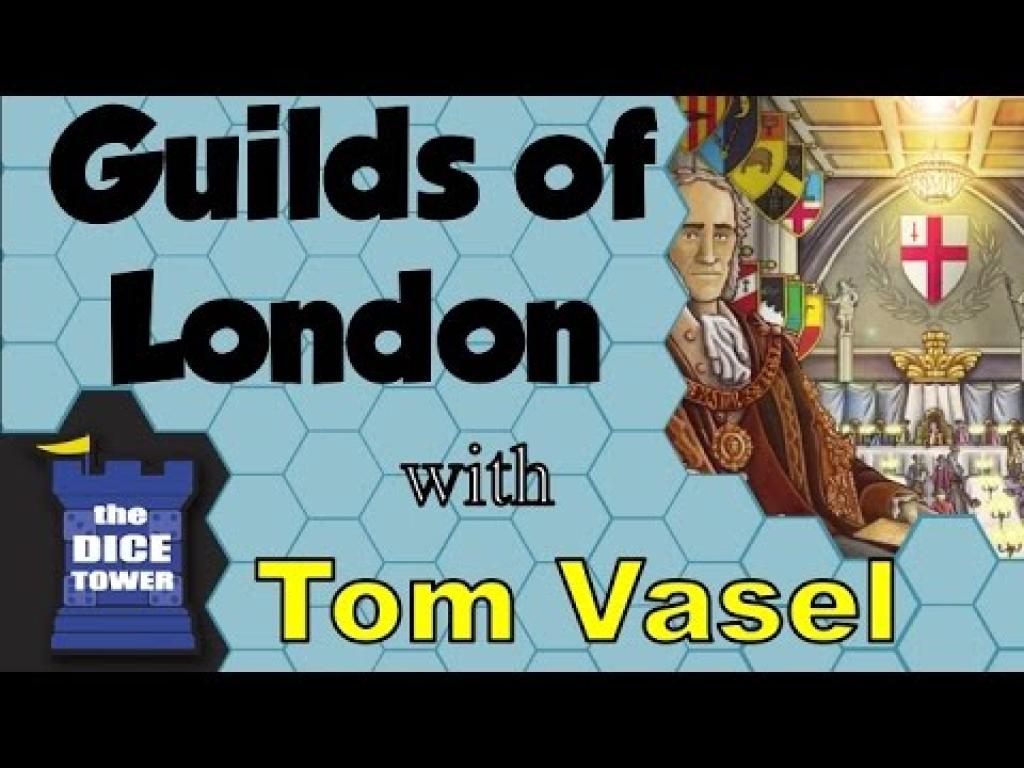 Guilds of London Review - with Tom Vasel|The Dice Tower