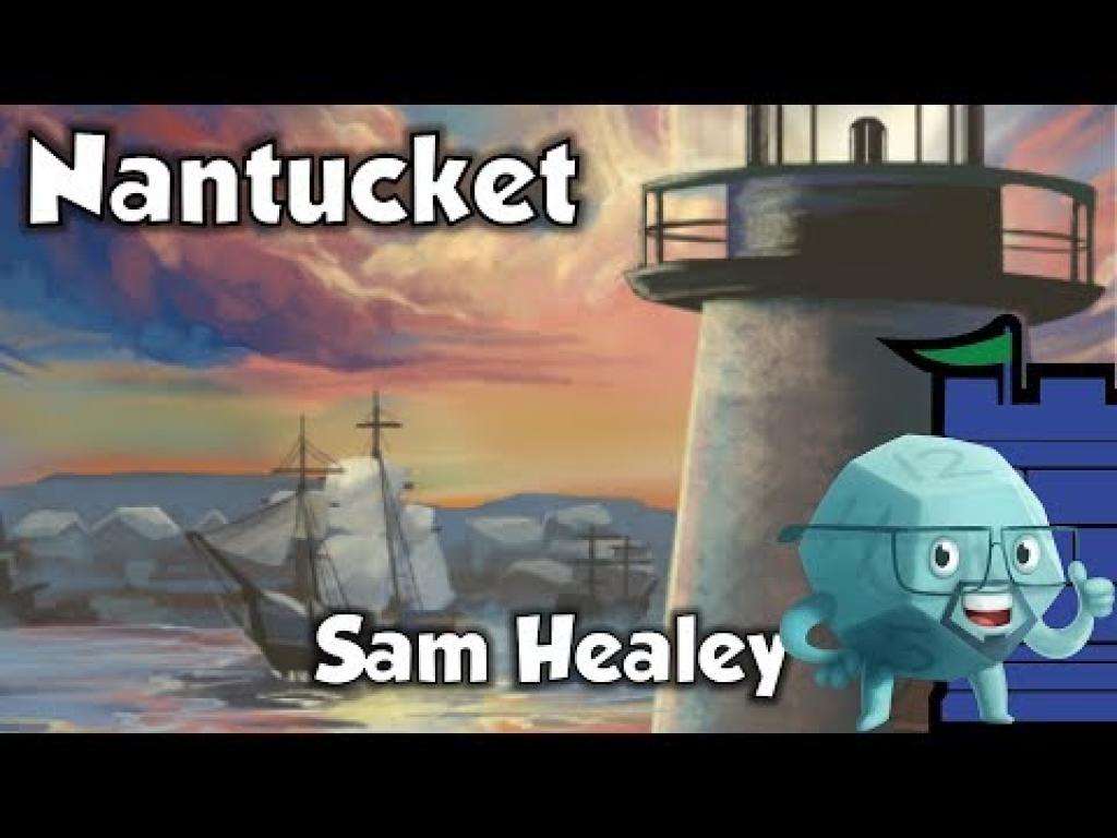 Nantucket Review with Sam Healey|The Dice Tower