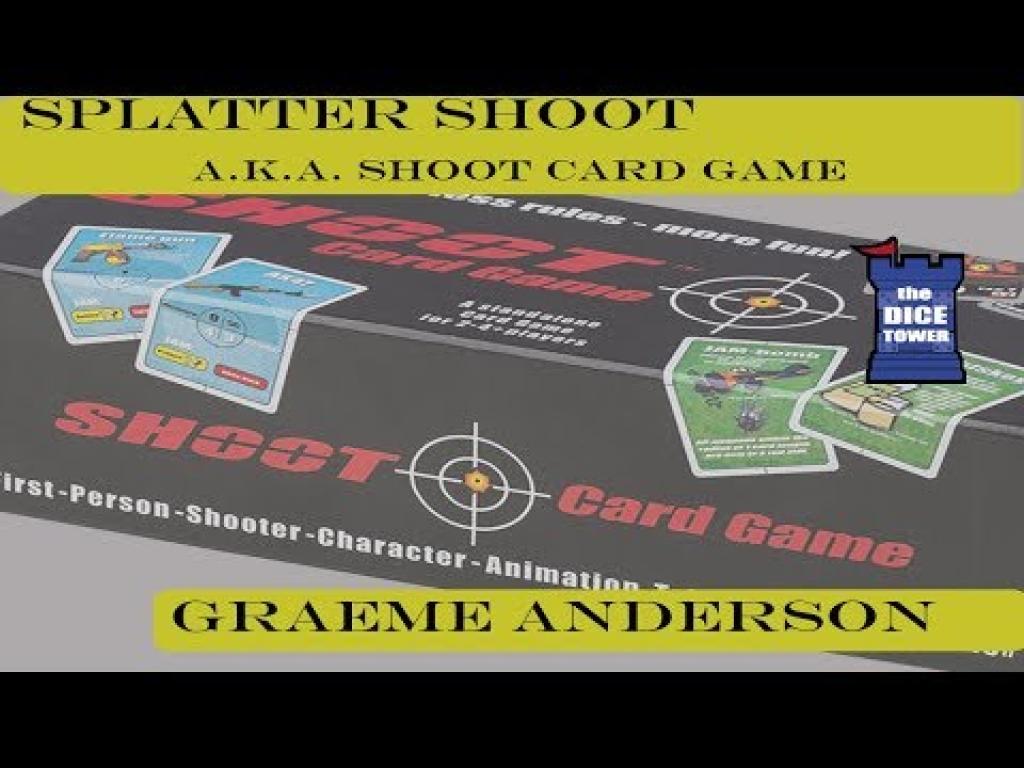 Shoot Card Game/Splatter Shoot Review with Graeme Anderson|The Dice Tower