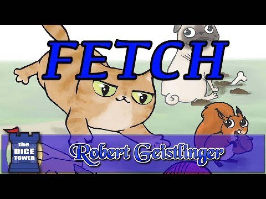 Fetch Review - with Robert Geistlinger|The Dice Tower