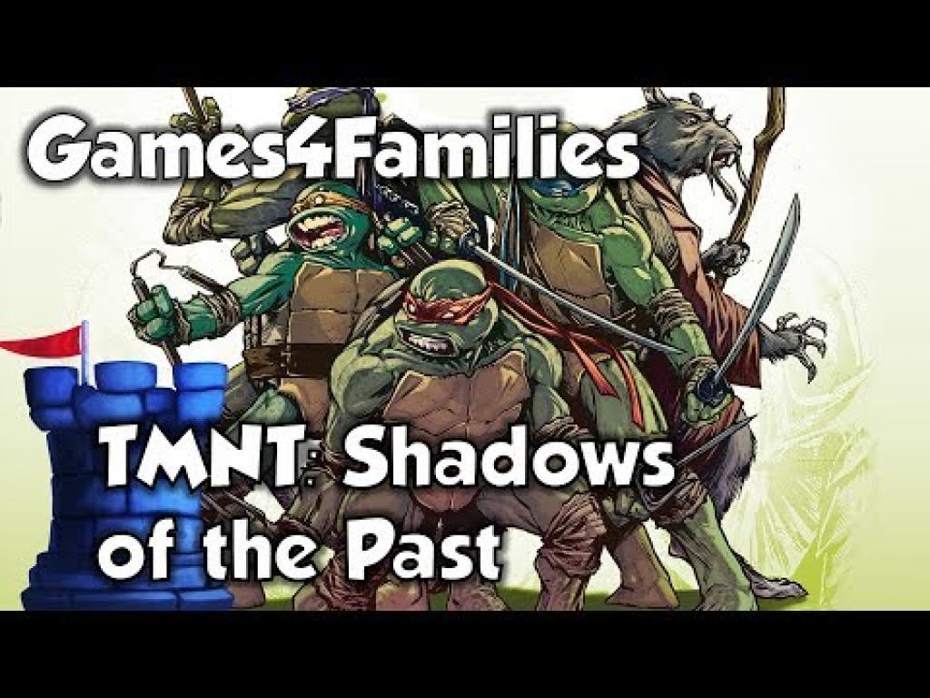 TMNT: Shadows of the Past Review with Games4Families|The Dice Tower