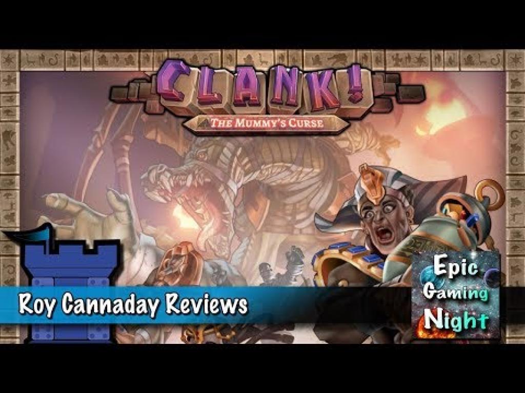 Clank The Mummy's Curse Review - With Roy Cannaday|The Dice Tower