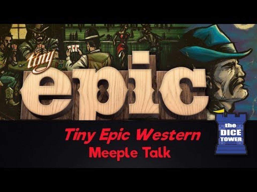 Tiny Epic Western Review - with Meeple Talk|The Dice Tower
