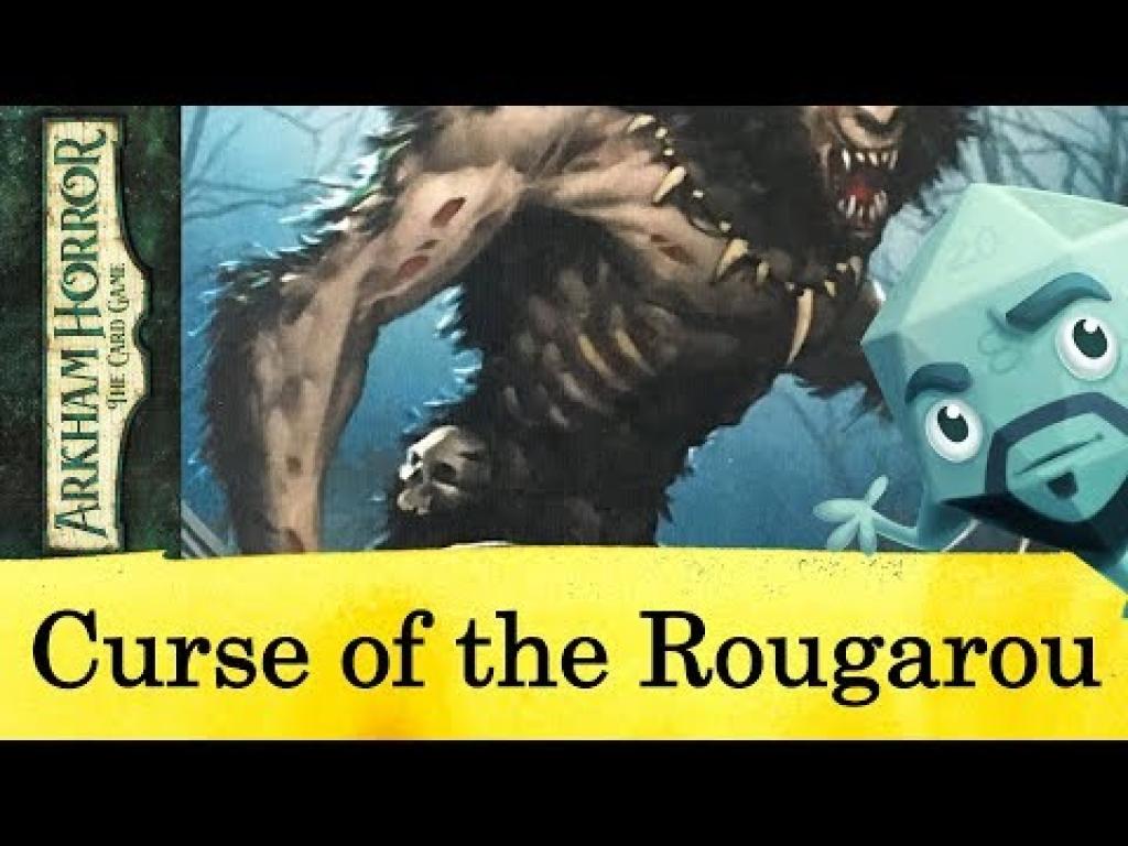 Arkham Horror LCG: Curse of the Rougarou Scenario Review - with Zee ...