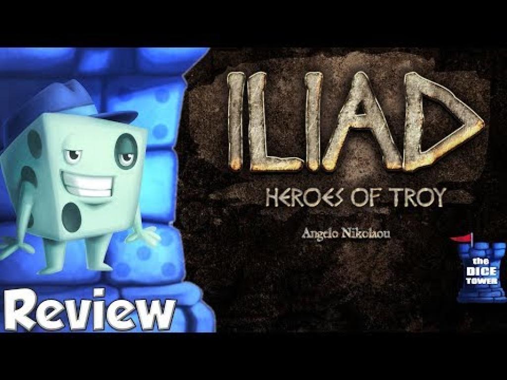 Iliad: Heroes of Troy Review - with Tom Vasel|The Dice Tower