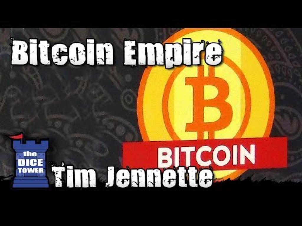Bitcoin Empire review - with Tim Jennette|The Dice Tower