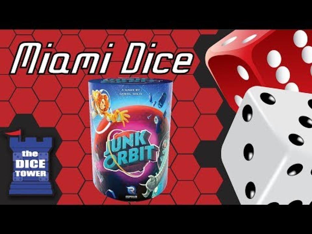Miami Dice: Junk Orbit|The Dice Tower