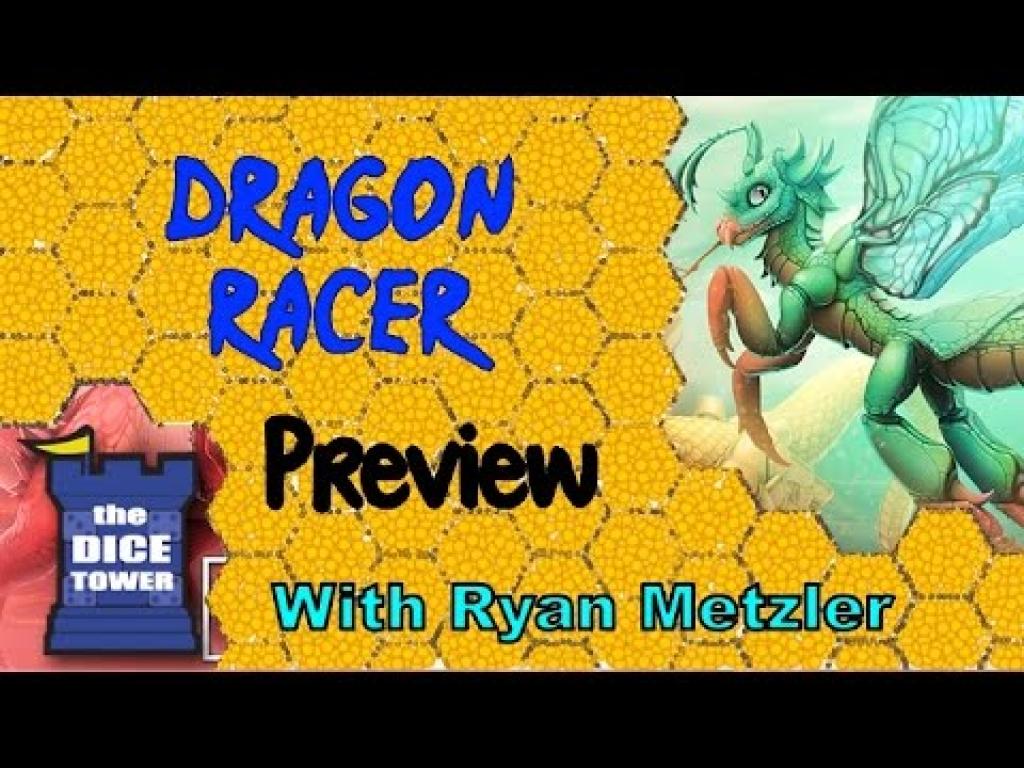 Dragon Racer Preview - with Ryan Metzler|The Dice Tower
