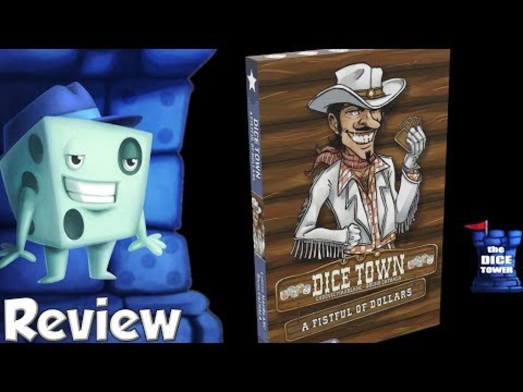 Dice Town: A Fistful of Dollars Review - with Tom Vasel|The Dice Tower