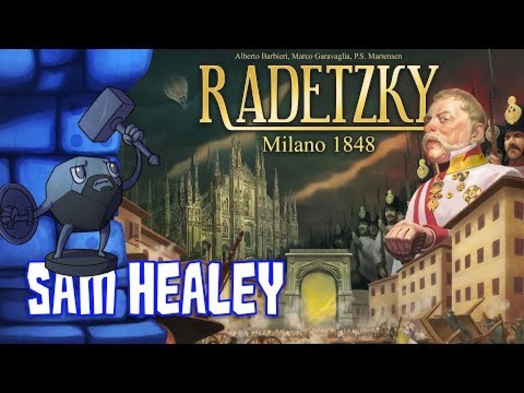 Radetzky: Milano 1848 Review with Sam Healey|The Dice Tower