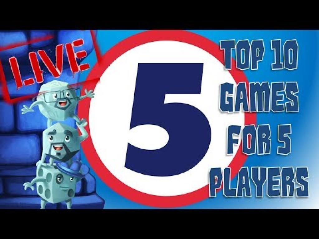 LIVE!! - Top 10 Games for 5 Players | The Dice Tower