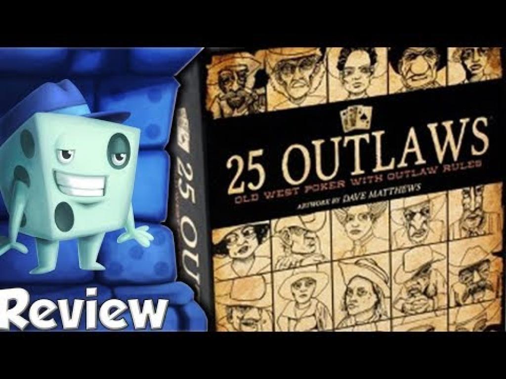 25 Outlaws Review - with Tom Vasel|The Dice Tower