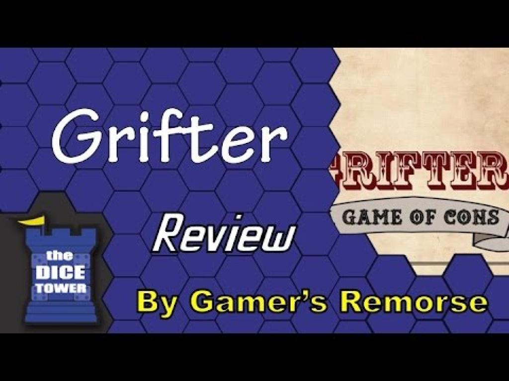 Grifter Review - with Gamer's Remorse|The Dice Tower