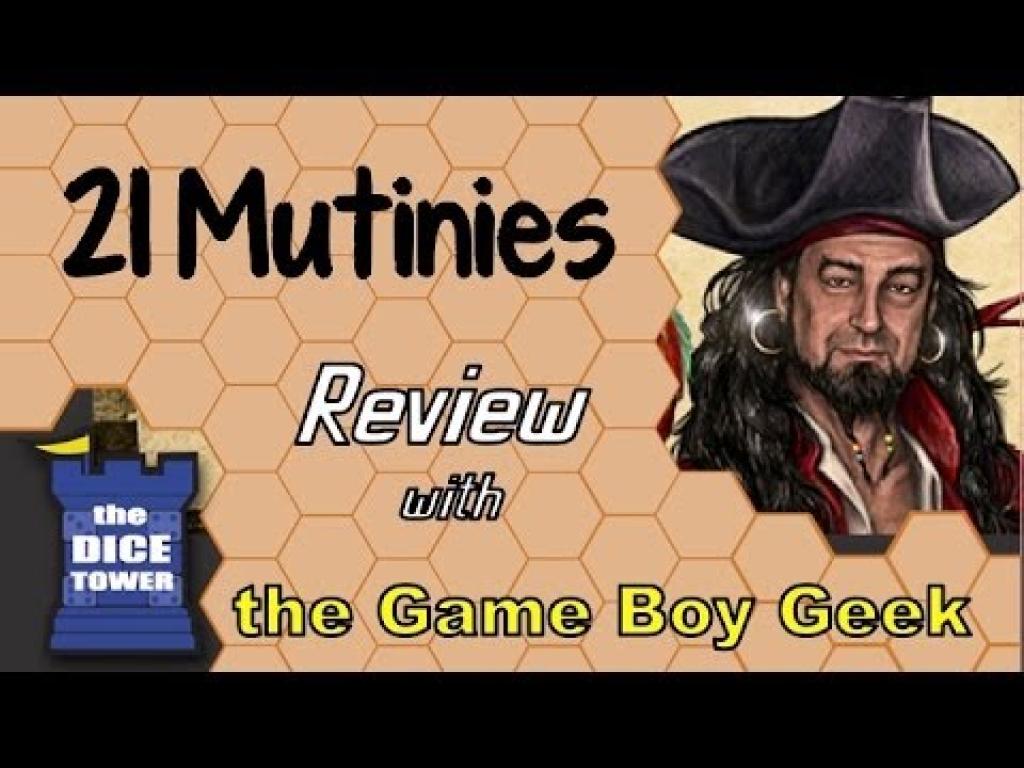 21 Mutinies Review - with the Game Boy Geek|The Dice Tower