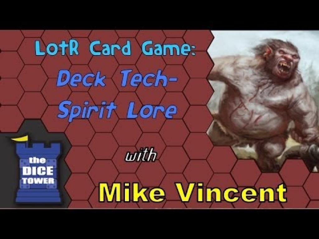 LoTR Card Game: Deck Tech: Lore Support - with Mike Vincent | The Dice Tower