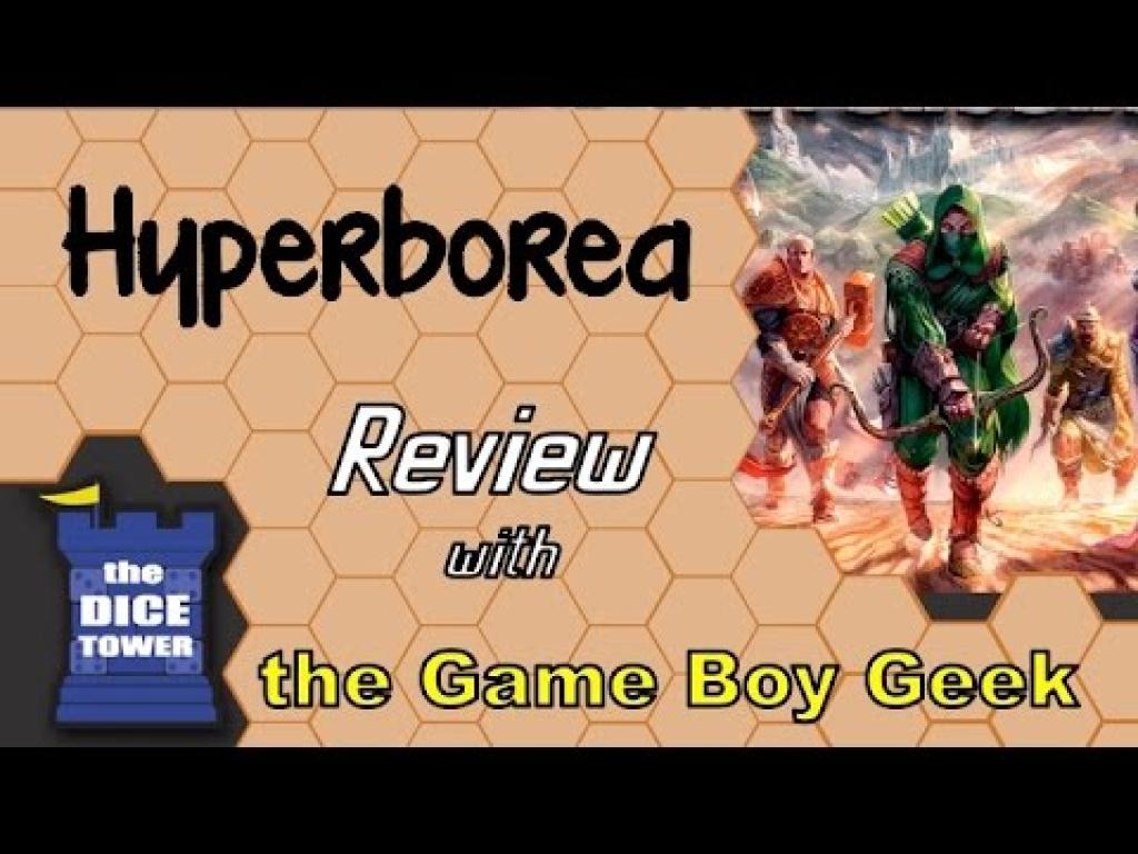 Hyperborea Review - with the Game Boy Geek|The Dice Tower