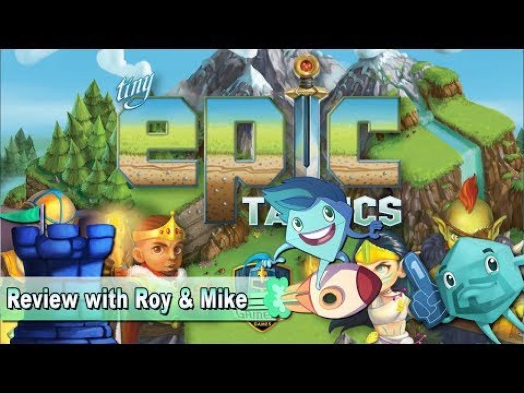 Tiny Epic Tactics Review - with Roy Cannaday & Mike DiLisio|The Dice Tower