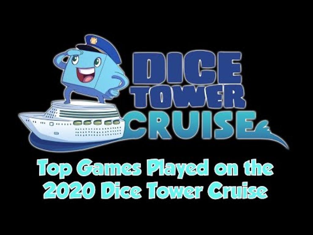 Top Games Played at the 2020 Dice Tower Cruise - with Tom Vasel | The ...