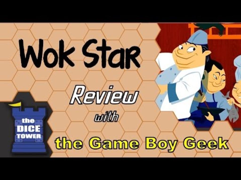 Wok Star Review - with the Game Boy Geek|The Dice Tower