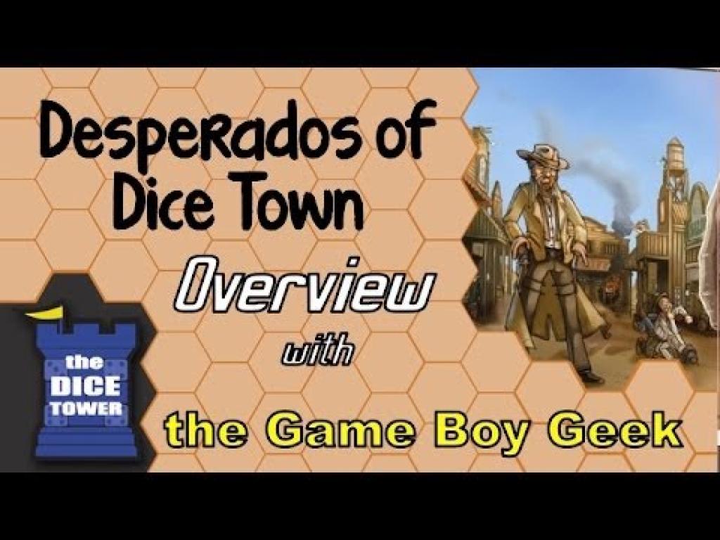 Desperados of Dice Town Review - with the Game Boy Geek|The Dice Tower