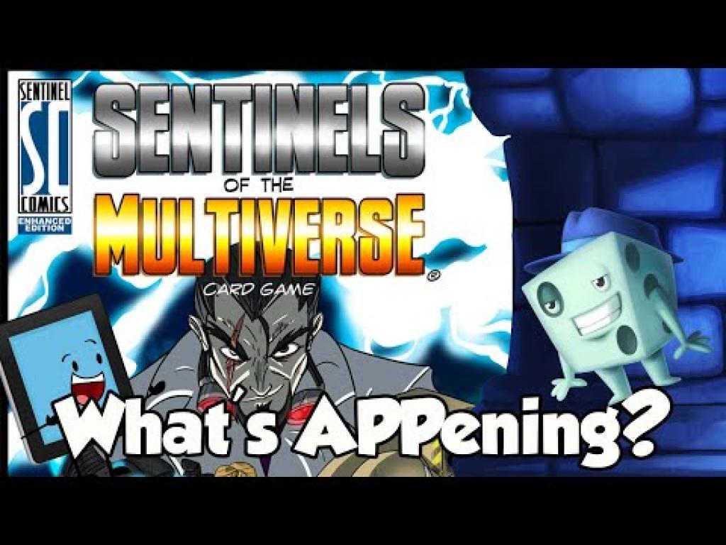 What's APPening - Sentinels of the Multiverse | The Dice Tower