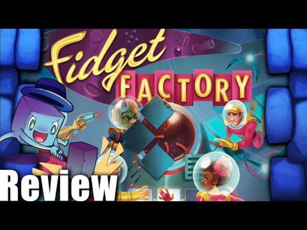 Fidget Factory Review - with Tom Vasel | The Dice Tower