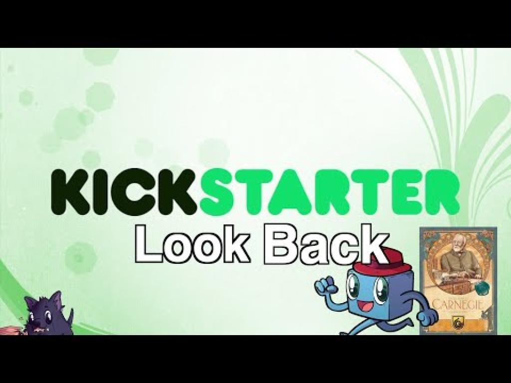 Kickstarter Lookback: Carnegie and More! | The Dice Tower