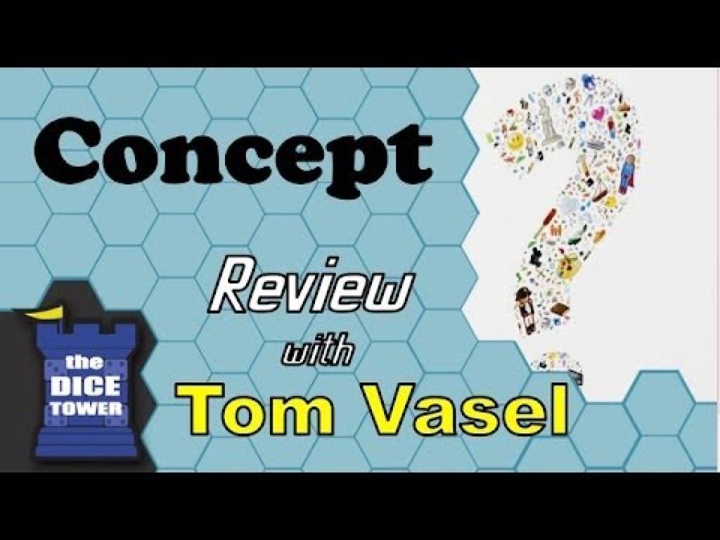 Concept Review - with Tom Vasel|The Dice Tower