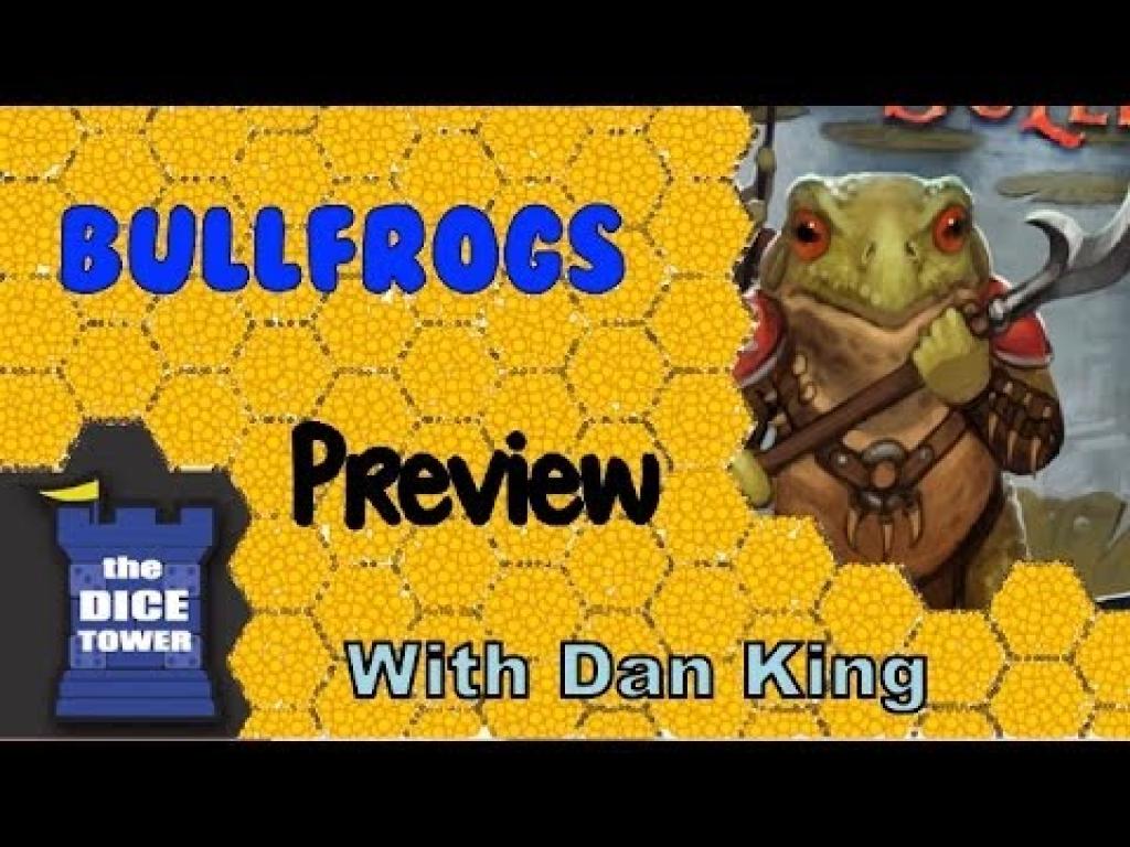 Bullfrogs Preview - with Dan King | The Dice Tower