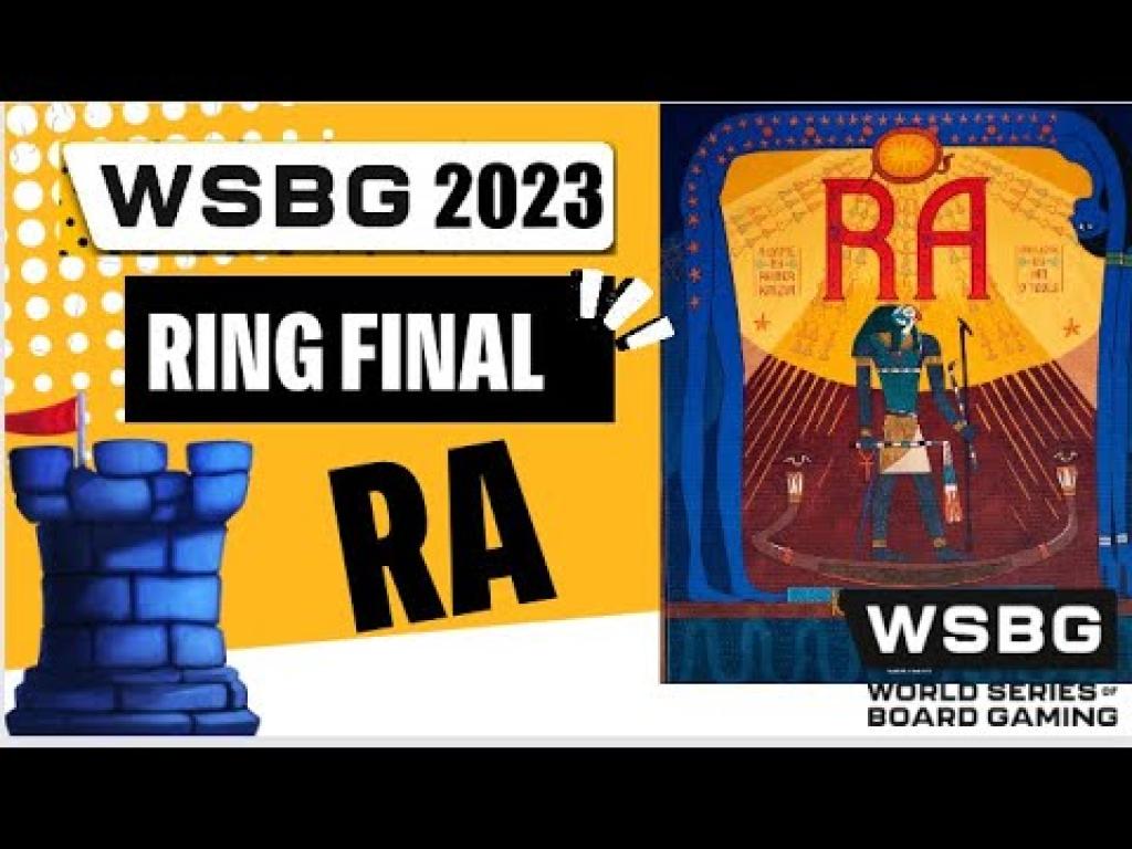 Ra Championship - World Series of Board Gaming 2023 (Ring Final) | The ...