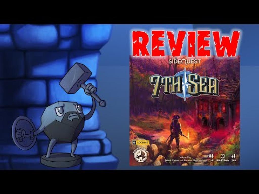 Side Quest: 7th Sea Review with Sam: Puzzles, Fancy Hat Feathers, and Bravado!|The Dice Tower