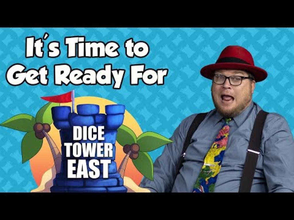 It's Time to Get Ready For Dice Tower East! - with Tom Vasel | The Dice Tower