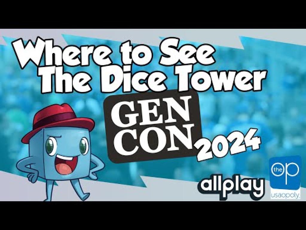 Join us at Gen Con 2024! | The Dice Tower