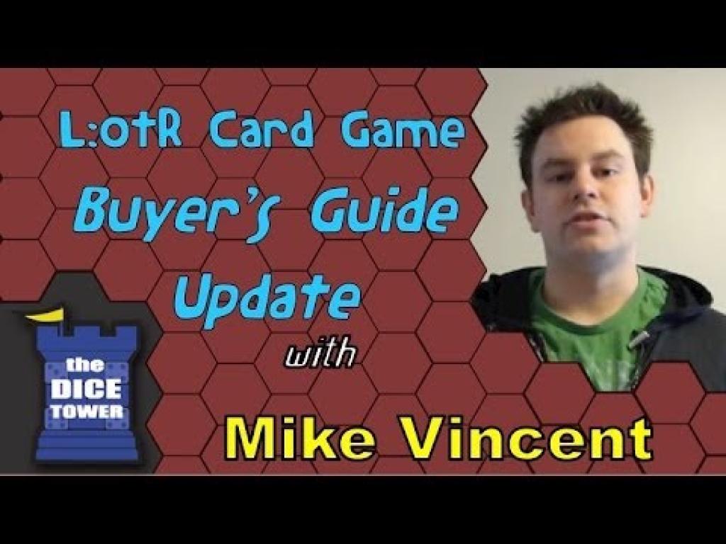 LOTR Buyers Guide update - with Mike Vincent | The Dice Tower