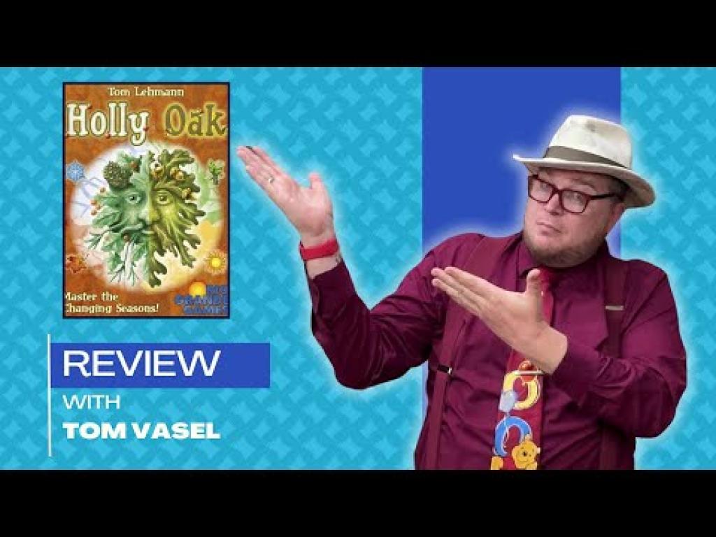 Holly Oak Review with Tom Vasel | The Dice Tower