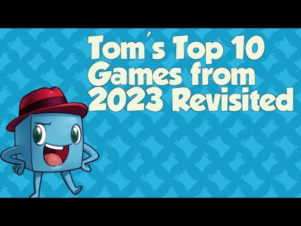 Tom's Top 10 of 2023 Revisited | The Dice Tower