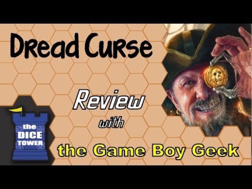 Dread Curse Review - with the Game Boy Geek|The Dice Tower
