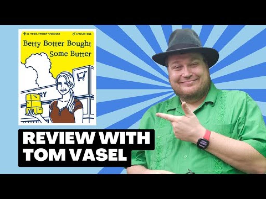 Betty Botter Bought Some Butter Review: Quick Take with Tom Vasel | The ...