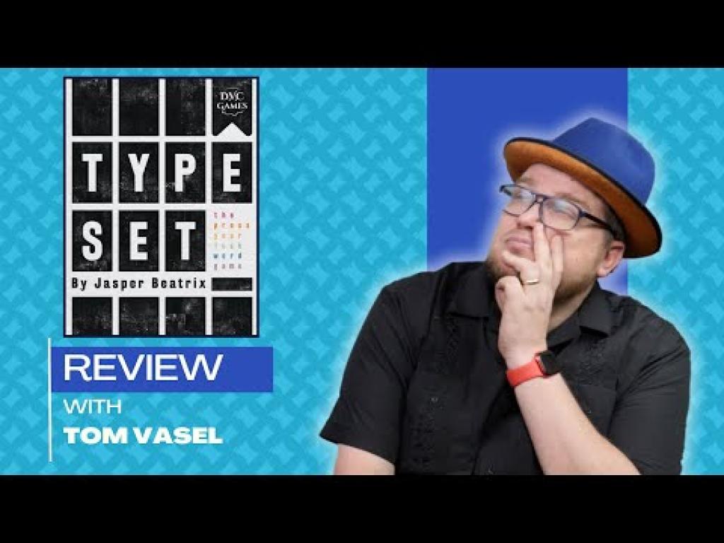 Typeset Review: Quick Take with Tom Vasel|The Dice Tower