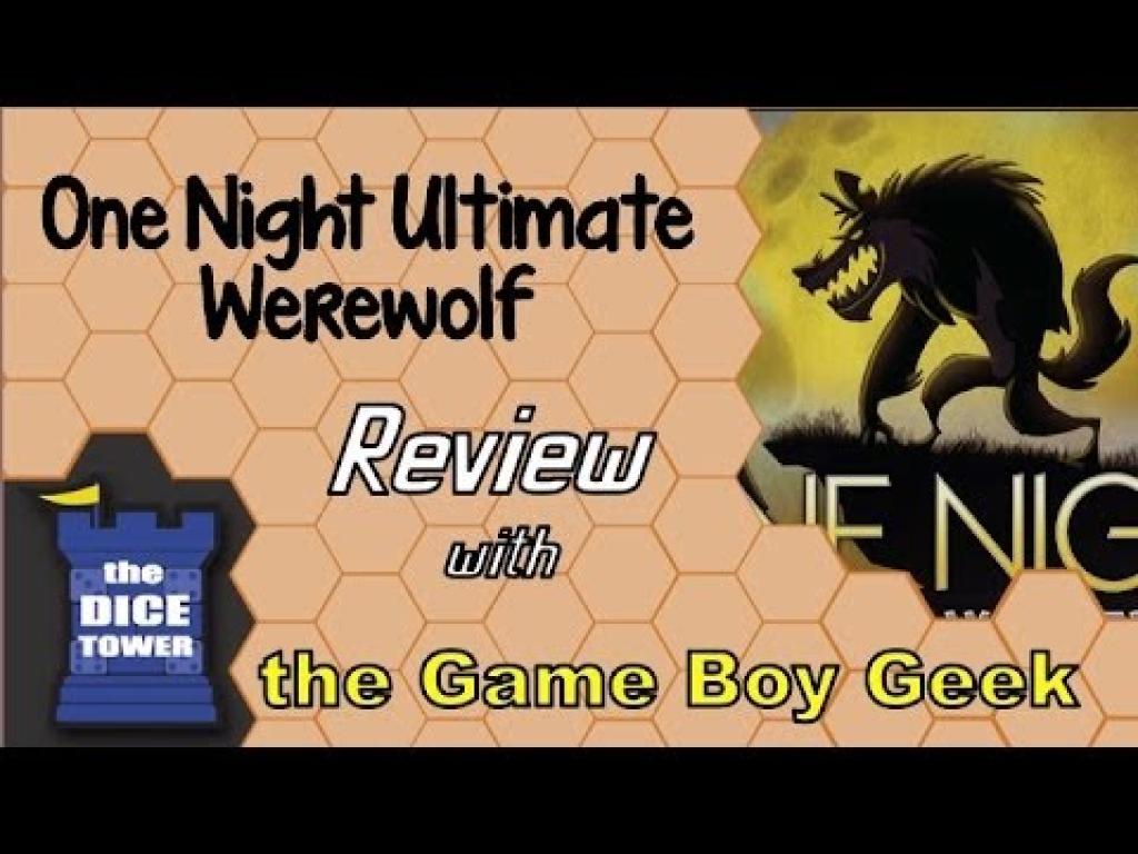 One Night Ultimate Werewolf Review - with the Game Boy Geek|The Dice Tower