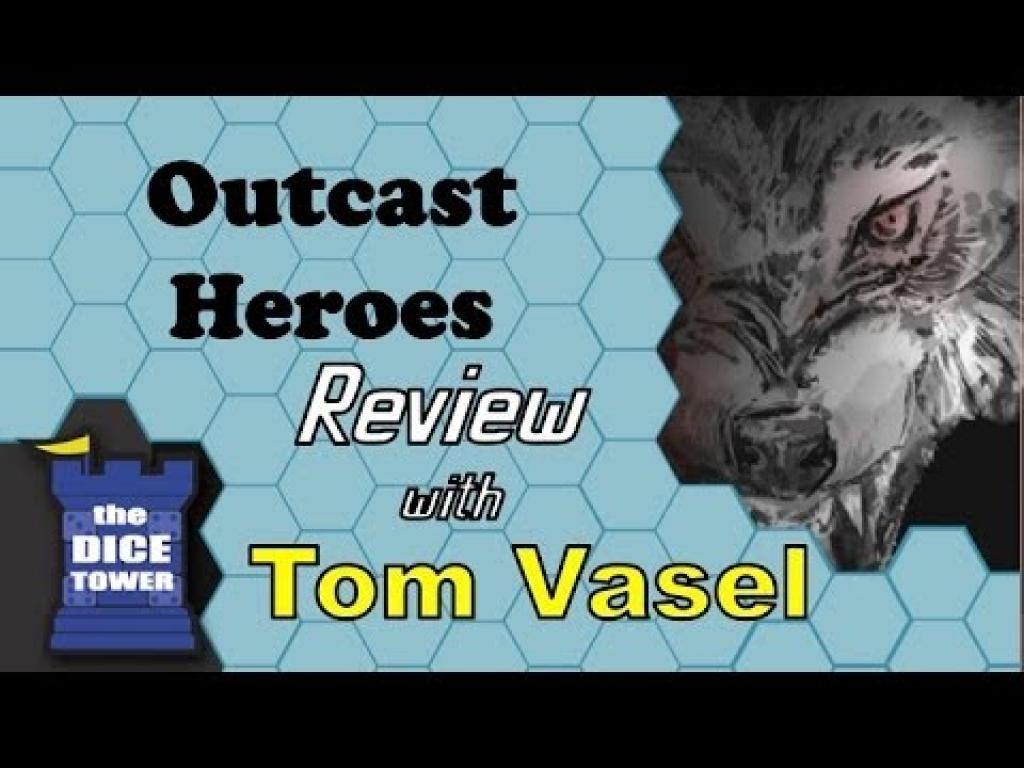 Outcast Heroes Review - with Tom Vasel|The Dice Tower