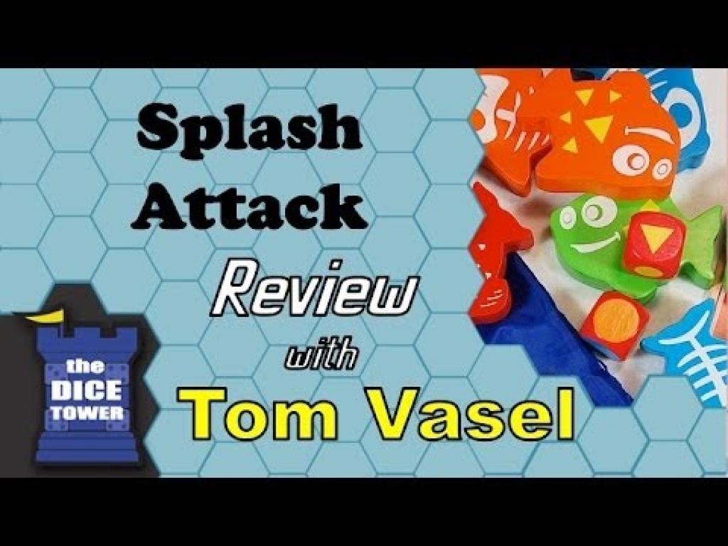 Splash Attack Review - with Tom Vasel|The Dice Tower