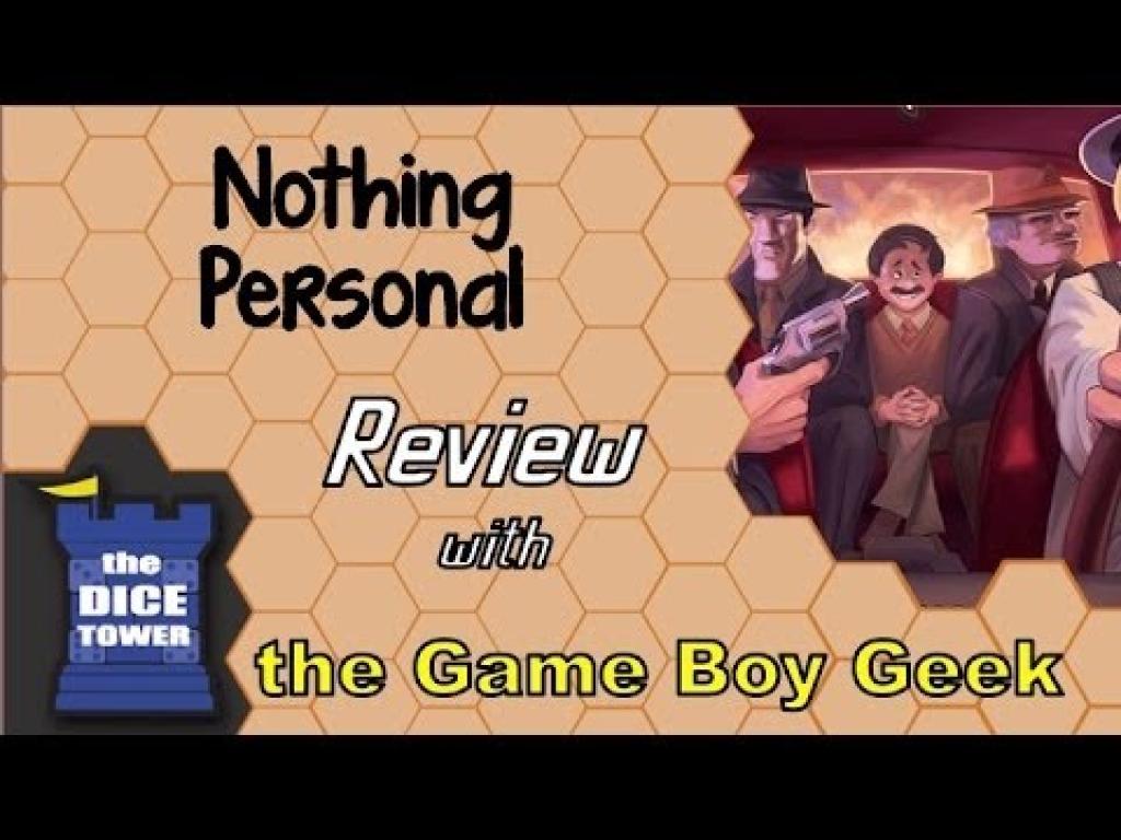 Nothing Personal Review - with the Game Boy Geek|The Dice Tower